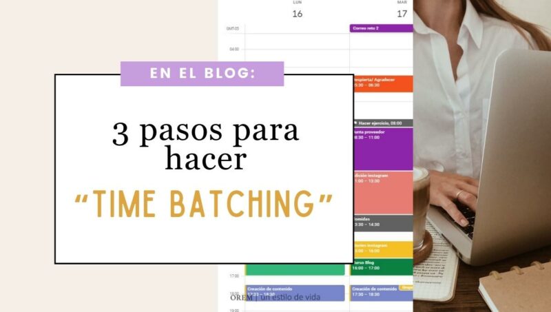 3 pasos para hacer “ Time Batching” | OREM